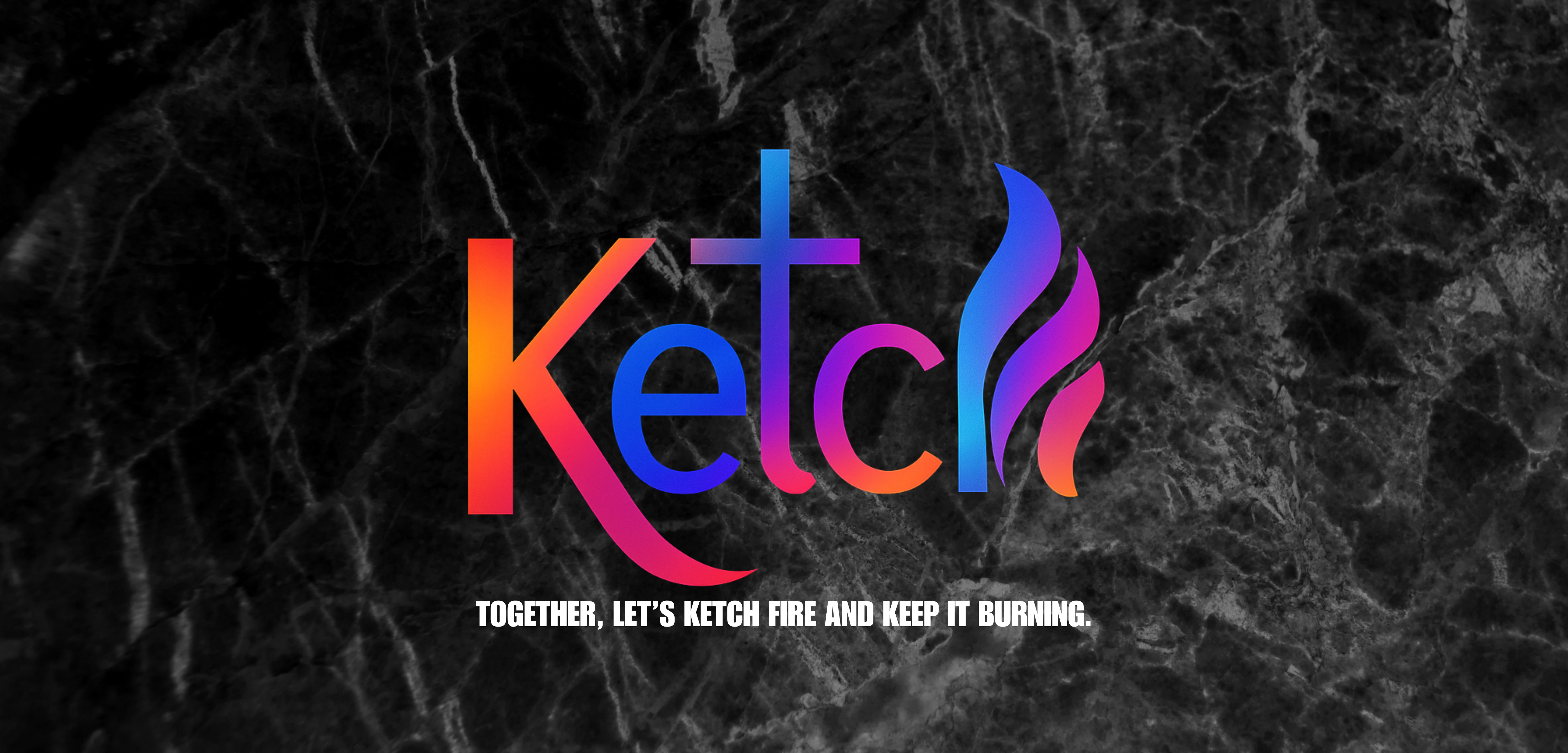 About – Ketch Fire